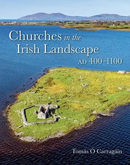 Churches in the Irish Landscape Ad 400-1100 | BestPrice.gr