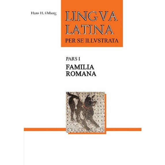 Lingua Latina per se Illustrata, Pars I: Familia Romana | BestPrice.gr