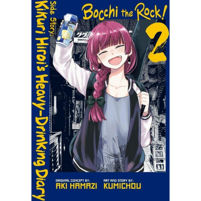 Bocchi the Rock! Side Story: Kikuri Hiroi's Heavy-Drinking Diary, Vol ...