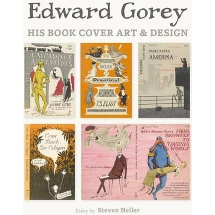 Edward Gorey: His Book Cover Art & Design - Edward Gorey | BestPrice.gr