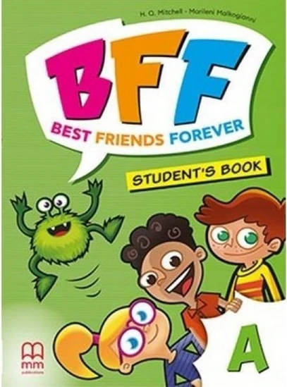 BFF - Best Friends Forever Junior A Student's Book (with ABC Book) - H ...