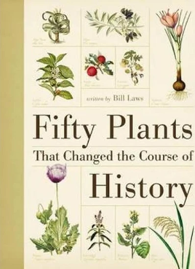 Fifty Plants That Changed the Course of History | BestPrice.gr