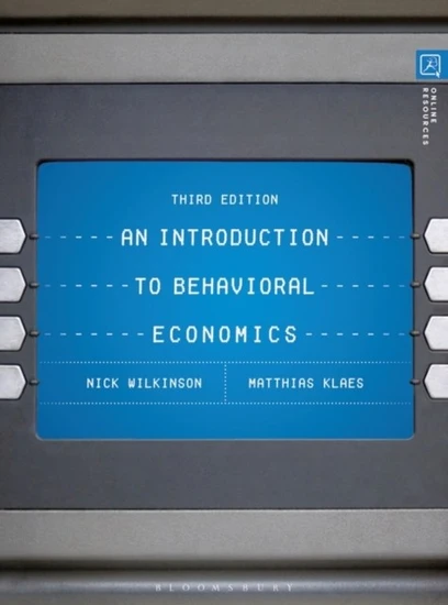 An Introduction to Behavioral Economics - Nick Wilkinson | BestPrice.gr