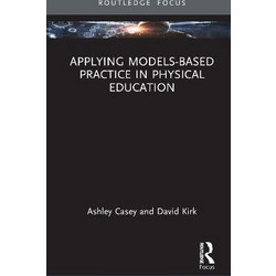 Applying Models-based Practice in Physical Education - David Kirk ...