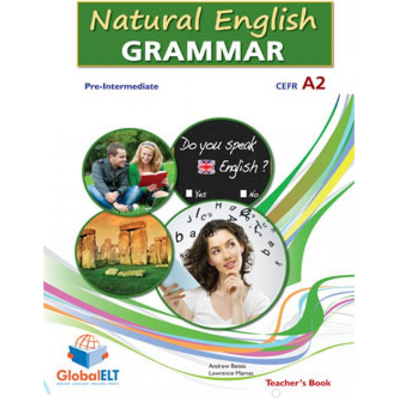 Natural English Grammar A2 Pre-Intermediate Teacher's Book - Andrew ...