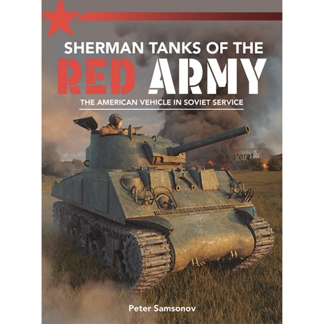 Sherman Tanks of the Red Army | BestPrice.gr
