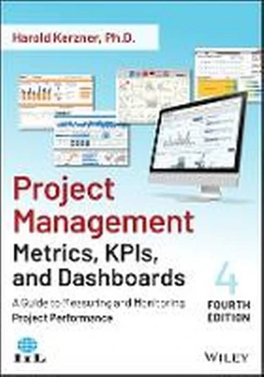 Project Management Metrics, KPIs, and Dashboards: A Guide to Measuring and Monitoring Project ...