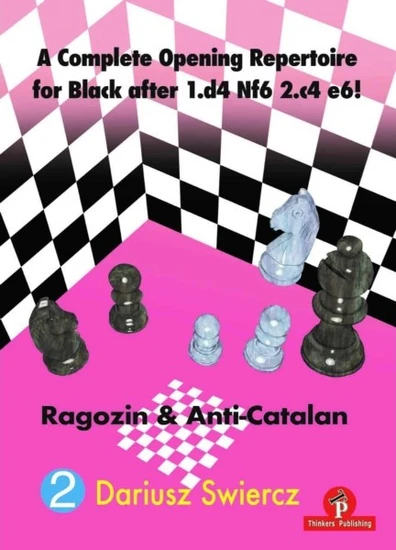 A Complete Opening Repertoire for Black after 1.d4 Nf6 2.c4 e6! - Volume 2 | BestPrice.gr