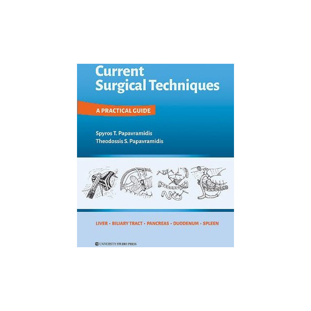Current Surgical Techniques, A practical guide - Θεοδόσης Σ ...