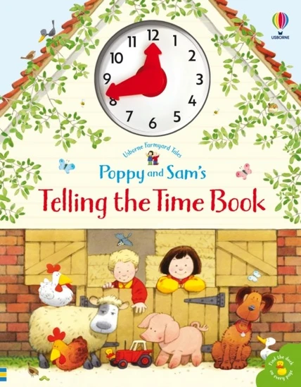 Poppy and Sam's Telling the Time Book - Heather Amery, Stephen ...