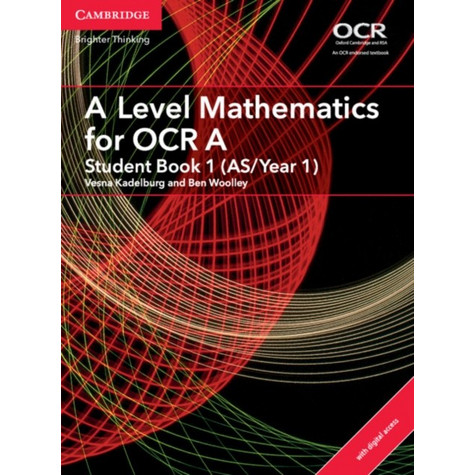 A Level Mathematics for OCR A Student Book 1 (AS/Year 1) with Digital ...