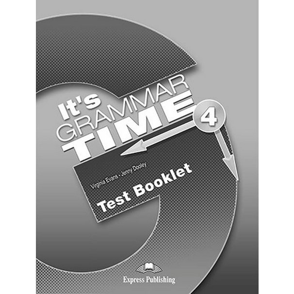 It's Grammar Time 4 - Test Booklet - Jenny Dooley, Virginia Evans ...
