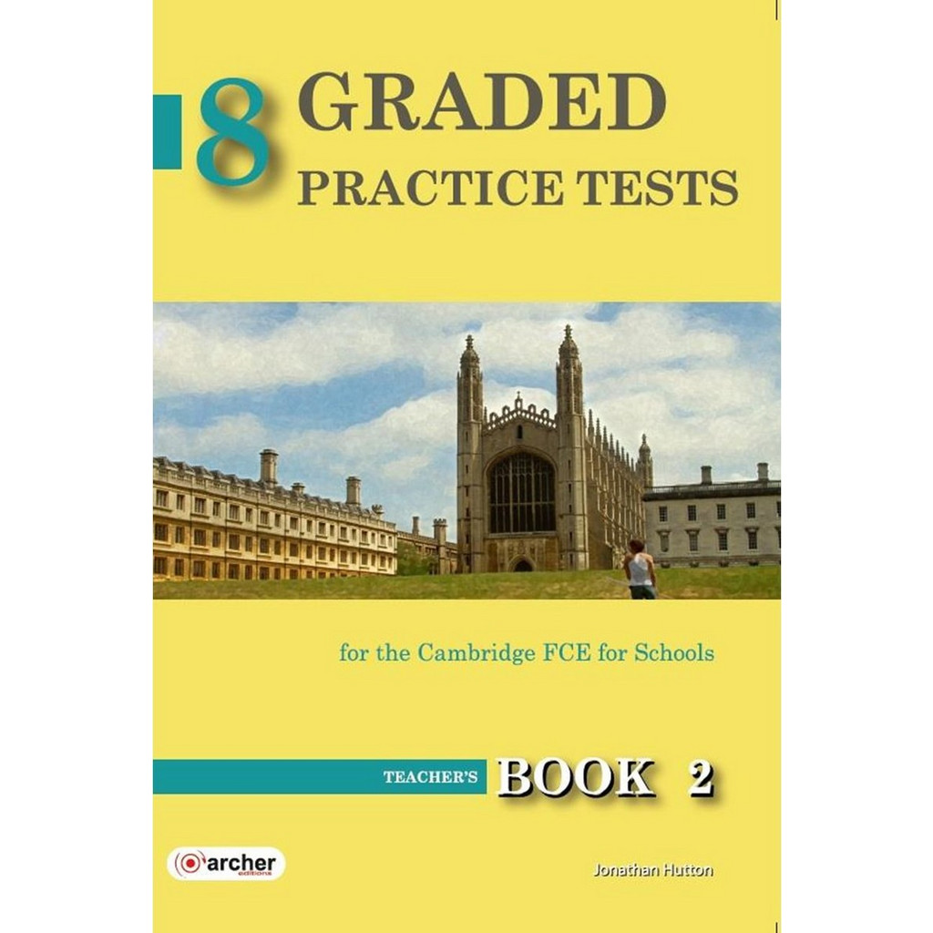 8 Graded Practice Tests 2 (FCE for Schools 2015) Teacher's | BestPrice.gr
