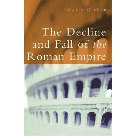 The Decline and Fall of the Roman Empire - Edward Gibbon | BestPrice.gr