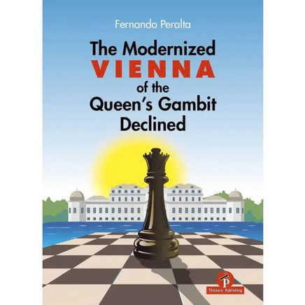 The Modernized Vienna of the Queen's Gambit Declined - A Complete ...