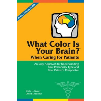 What Color Is Your Brain When Caring for Patients: An Easy Approach for ...