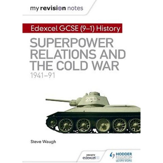 My Revision Notes: Edexcel GCSE (9-1) History: Superpower relations and ...