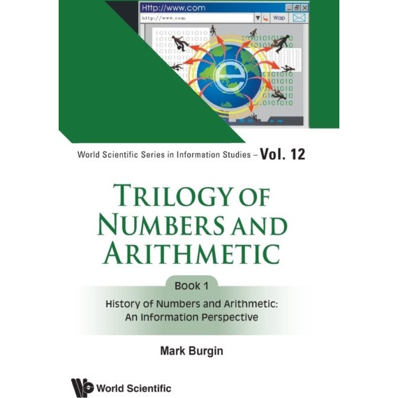 Trilogy Of Numbers And Arithmetic - Book 1: History Of Numbers And ...