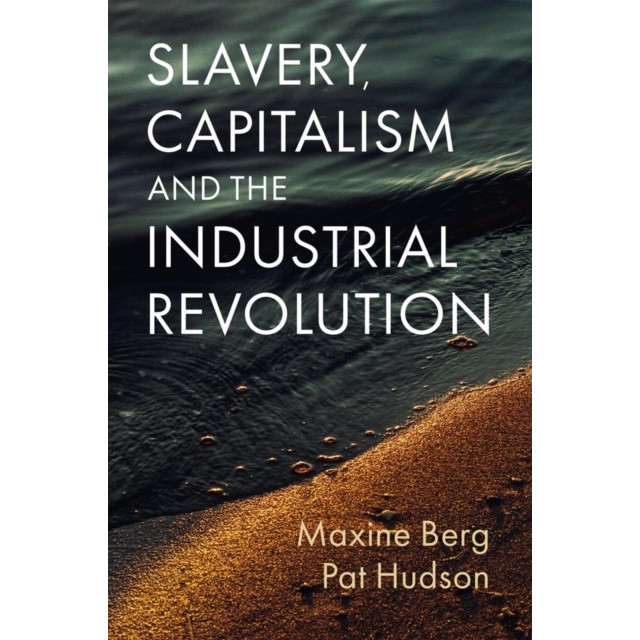 Slavery, Capitalism and the Industrial Revolution | BestPrice.gr