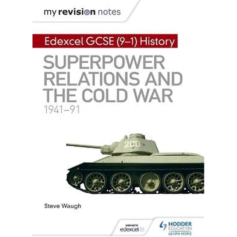 My Revision Notes: Edexcel GCSE (9-1) History: Superpower relations and ...