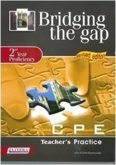 Bridging the Gap: 2nd Υear Proficiency: CPE Practice: Teacher's Book ...