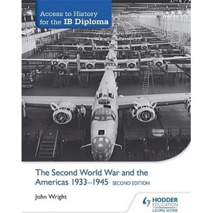 Access to History for the IB Diploma: The Second World War and the ...