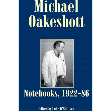 Michael Oakeshott: Notebooks, 1922-86 - Michael Oakeshott | BestPrice.gr