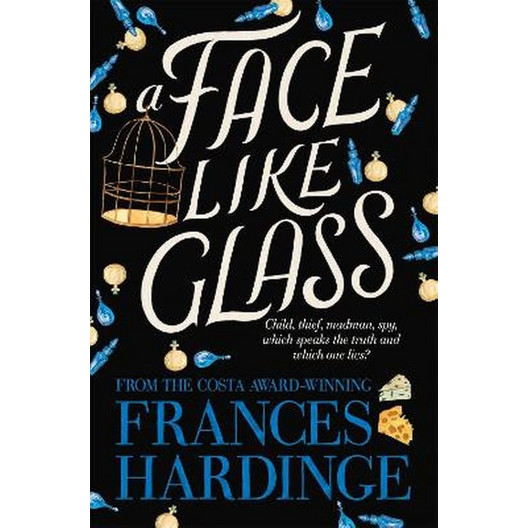 A Face Like Glass - Frances Hardinge | BestPrice.gr