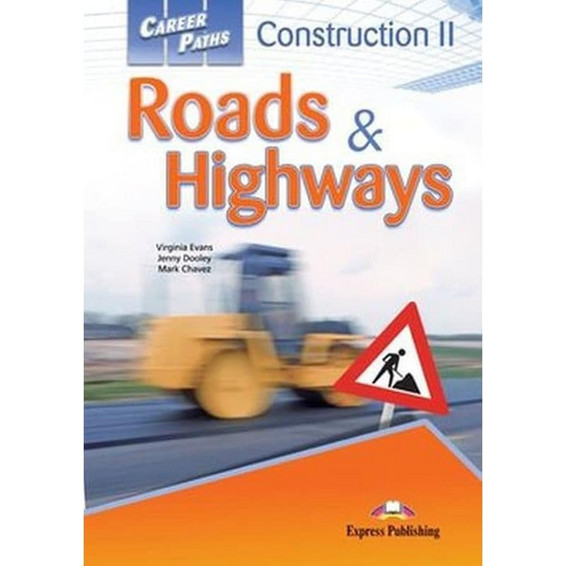 Career Paths Construction 2 - Roads & Highways Student's Book ...