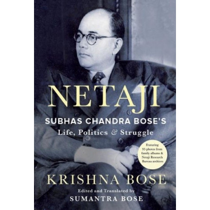 Netaji: Subhas Chandra Bose's Life, Politics and Struggle | BestPrice.gr