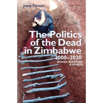 Politics of the Dead in Zimbabwe 2000-2020 - Terence Ranger | BestPrice.gr