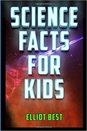 SCIENCE FACTS FOR KIDS: FUN FACTS AND INFORMATION ABOUT ASTRONOMY ...