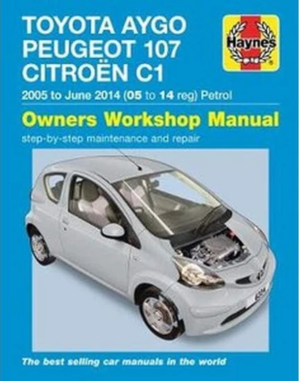 Toyota Aygo, Peugeot 107 & Citroen C1 Petrol ('05-June'14) 05 To 14 ...