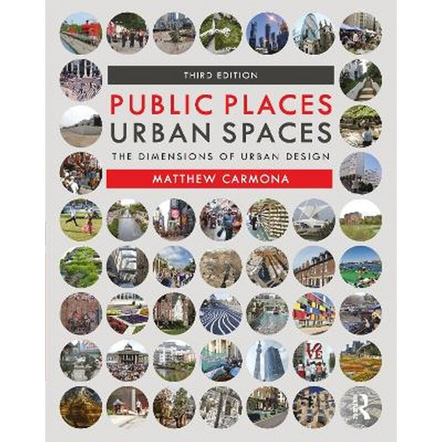 Public Places Urban Spaces - Matthew Carmona | BestPrice.gr