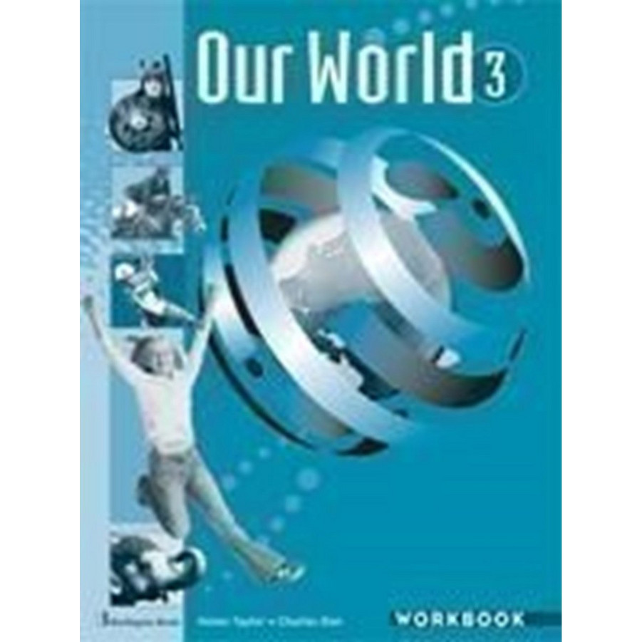 Our World 3 Workbook - Helen L. Taylor | BestPrice.gr