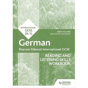 Pearson Edexcel International GCSE German Reading and Listening Skills ...