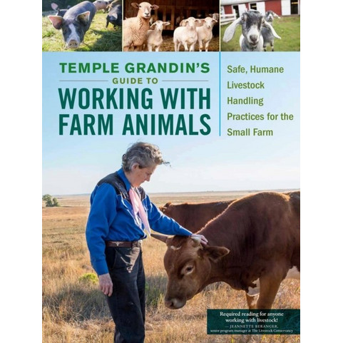 Temple Grandin's Guide to Working with Farm Animals - Temple Grandin ...