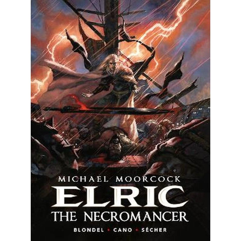 Michael Moorcock's Elric Volume 5: The Necromancer - Julien Blondel ...