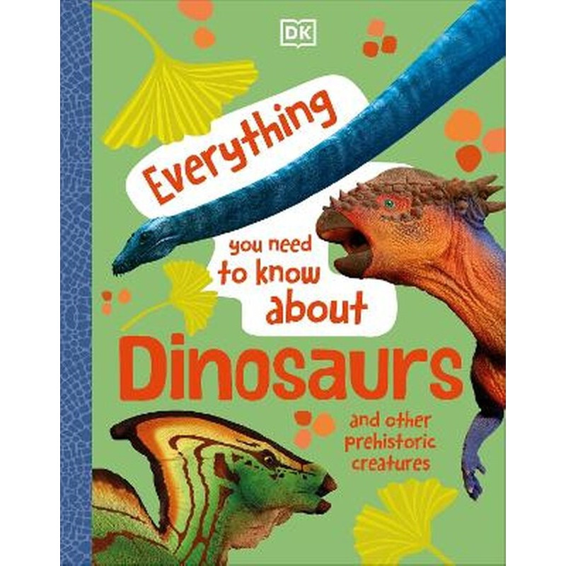 Everything You Need to Know About Dinosaurs - Arthur W. H. Adkins ...