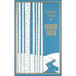 A Collection of Poems by Robert Frost - Robert Lee Frost | BestPrice.gr