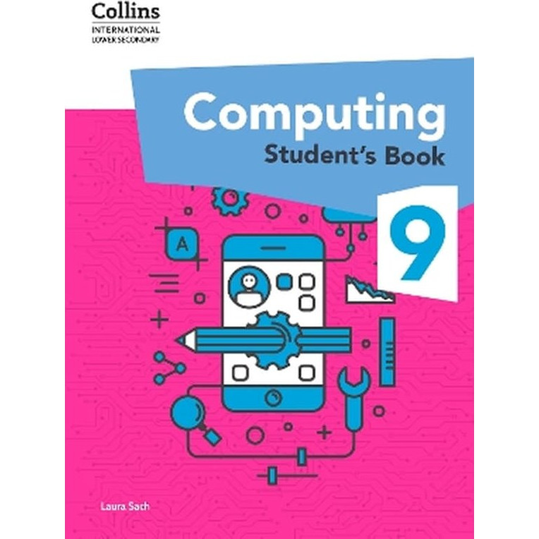 International Lower Secondary Computing Students Book: Stage 9 ...